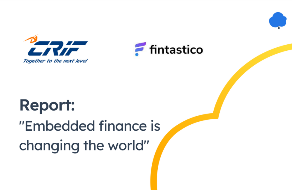 Treezor listed in CRIF & Fintastico Report "Embedded finance is changing the world" - Treezor